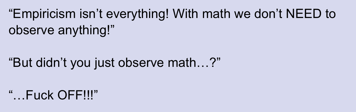 /sci/ - Empiricism vs Rationalism - Science & Math - 4chan